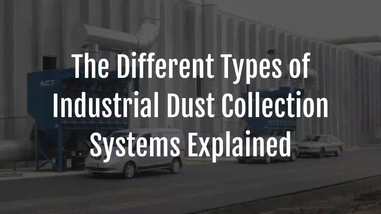 Videos | A.C.T. Dust Collectors